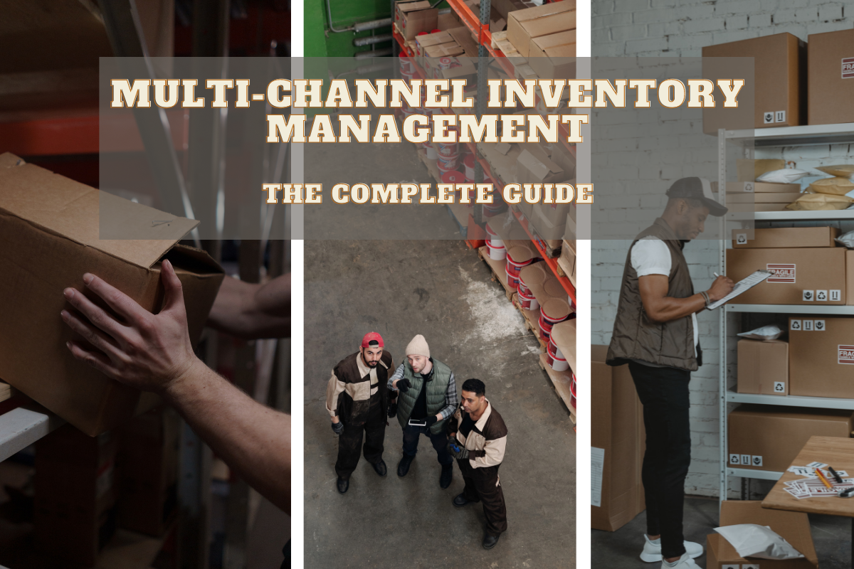 Best Multi Channel Inventory Management Software: The Complete Guide