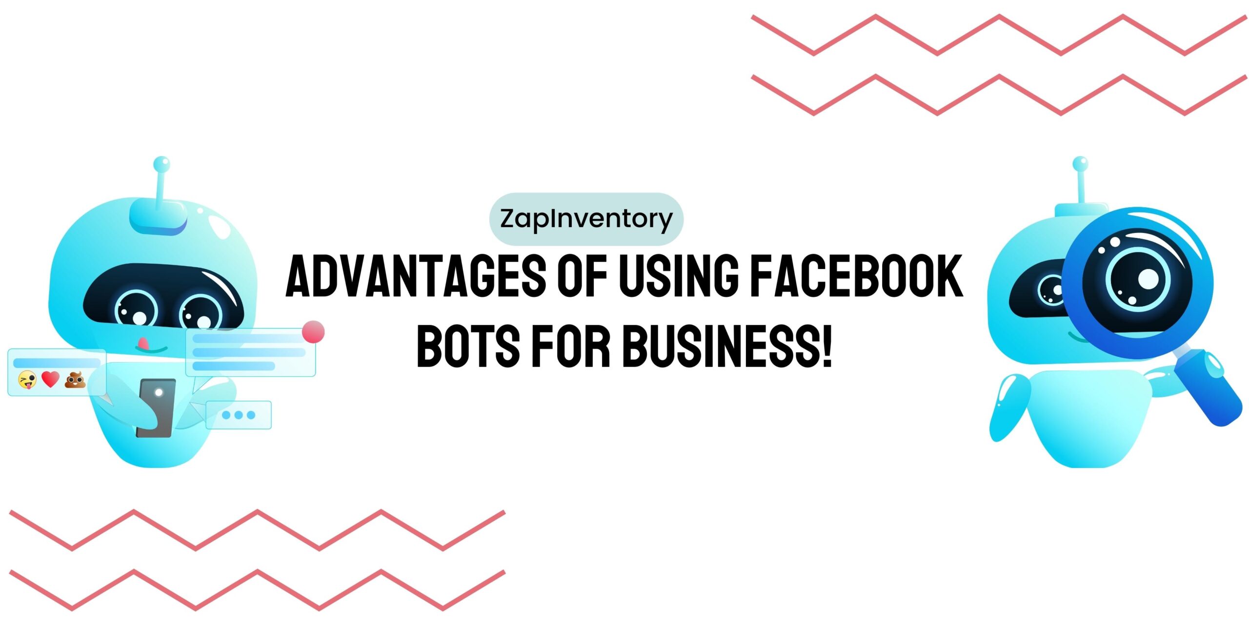 Advantages of using Facebook Bots for Business! - InventoryPath Blog - by AvanSaber.com